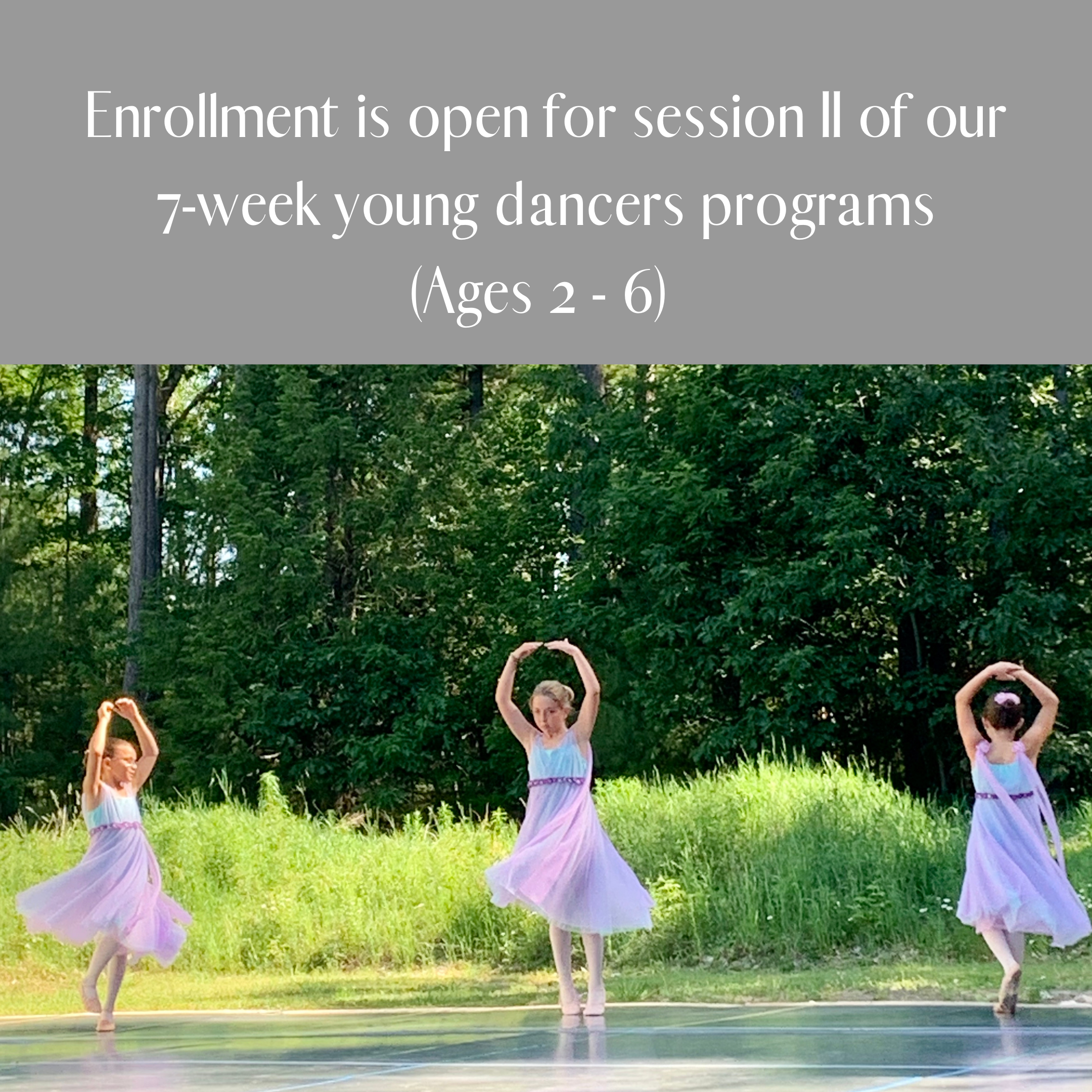 Enrollment is open for session II of our 7-week young dancers programs ...
